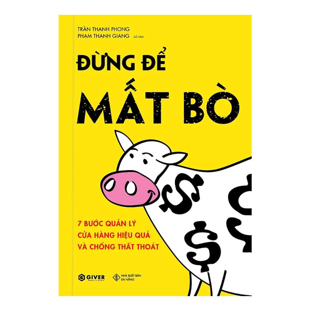 Đừng Để Mất Bò - 7 Bước Quản Lý Cửa Hàng Hiệu Quả Và Chống Thất Thoát ...